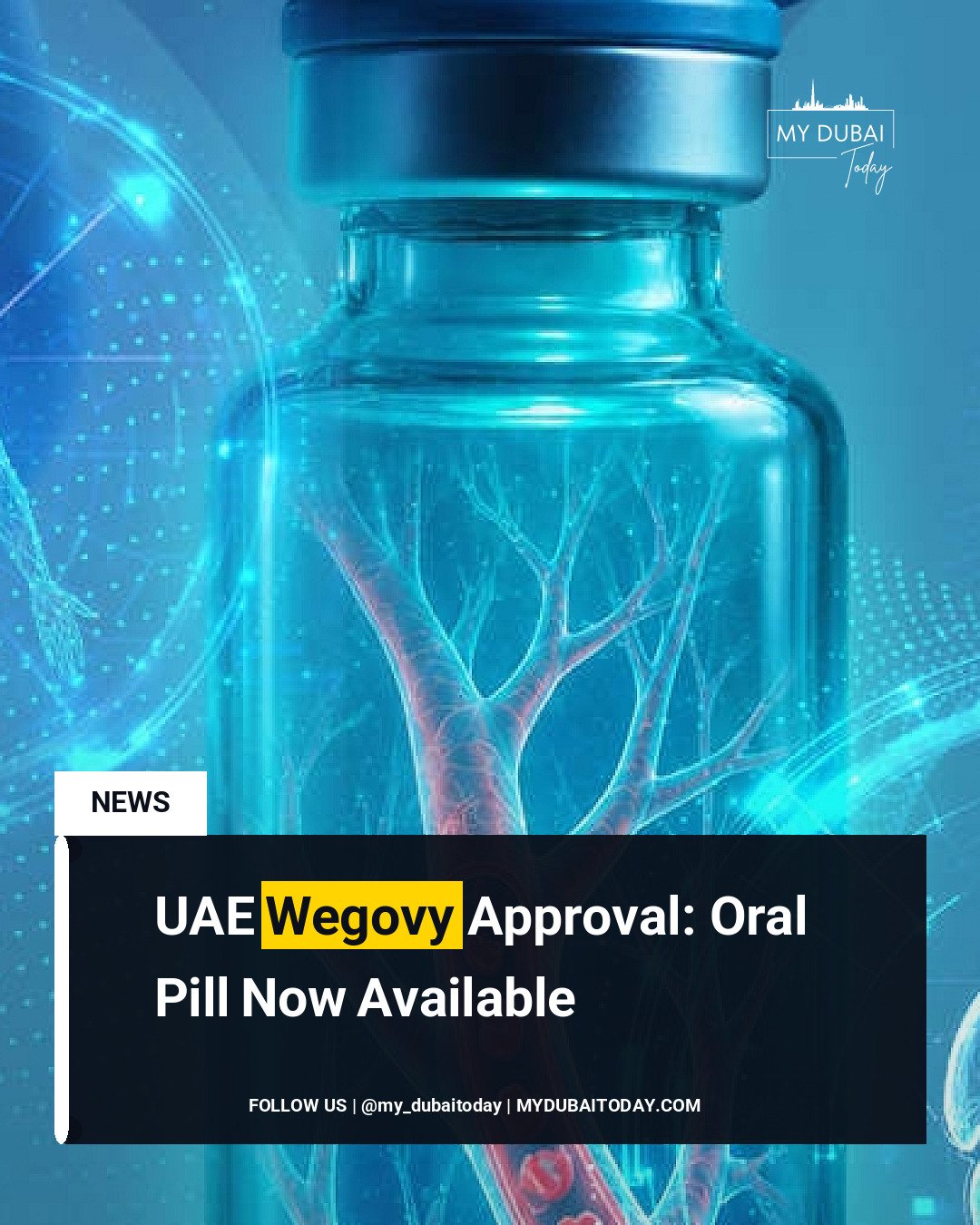UAE Wegovy Approval: Oral Pill Now Available - Dubai Today